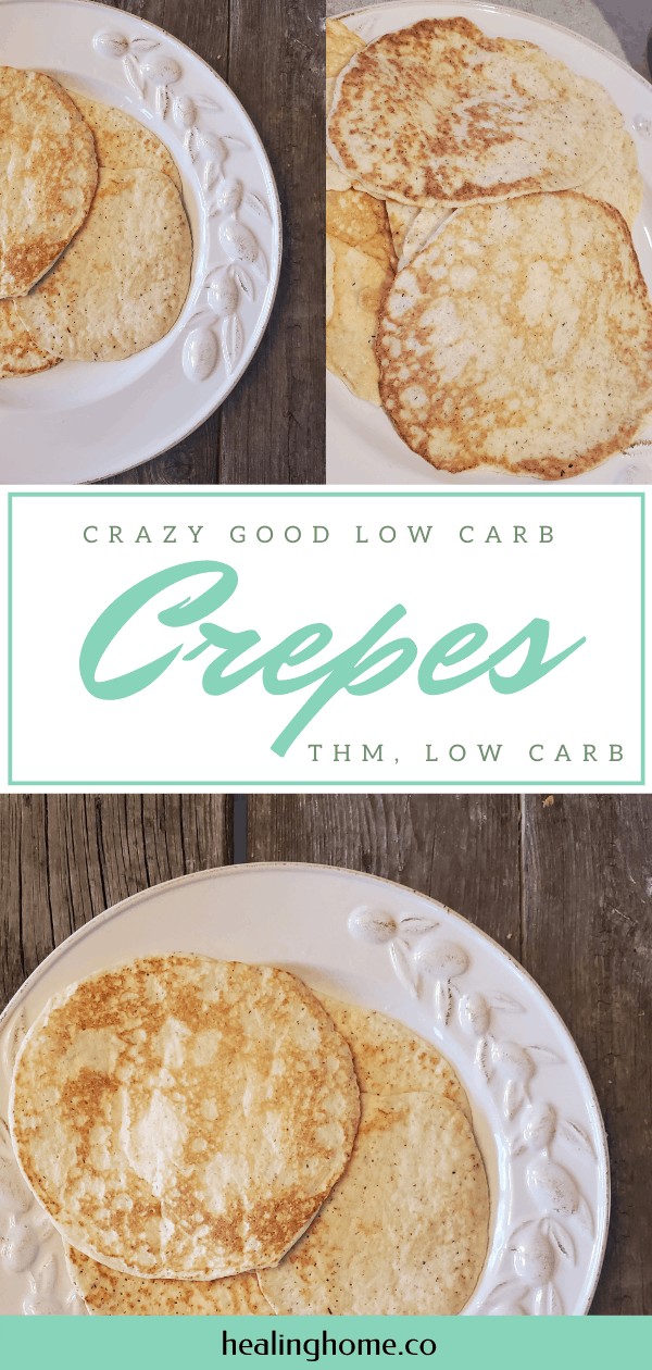 THM Crepes - Crazy Good and Low Carb | Healing Home Recipes