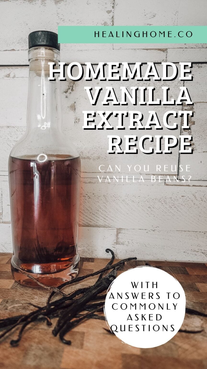 Homemade Vanilla Extract Recipe with Helpful Commonly Asked Questions